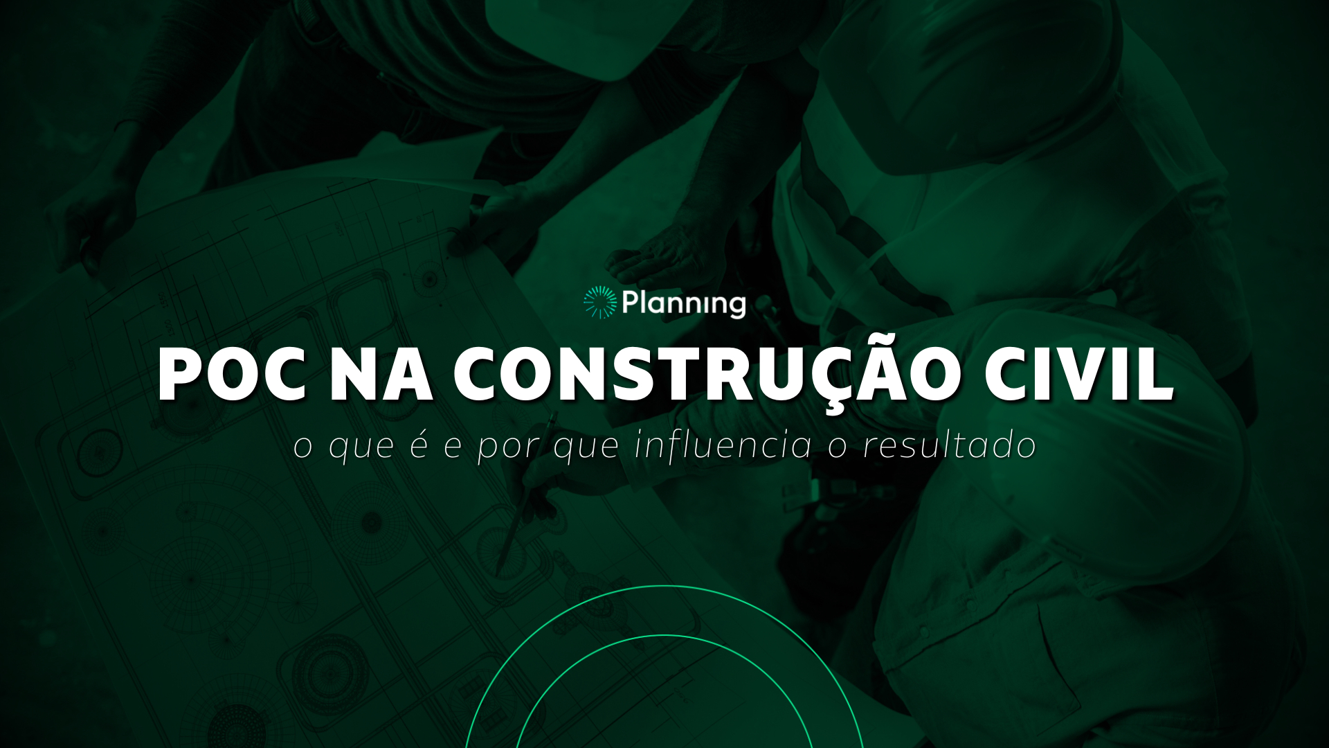 POC na Construção Civil: o que é e por | Planning